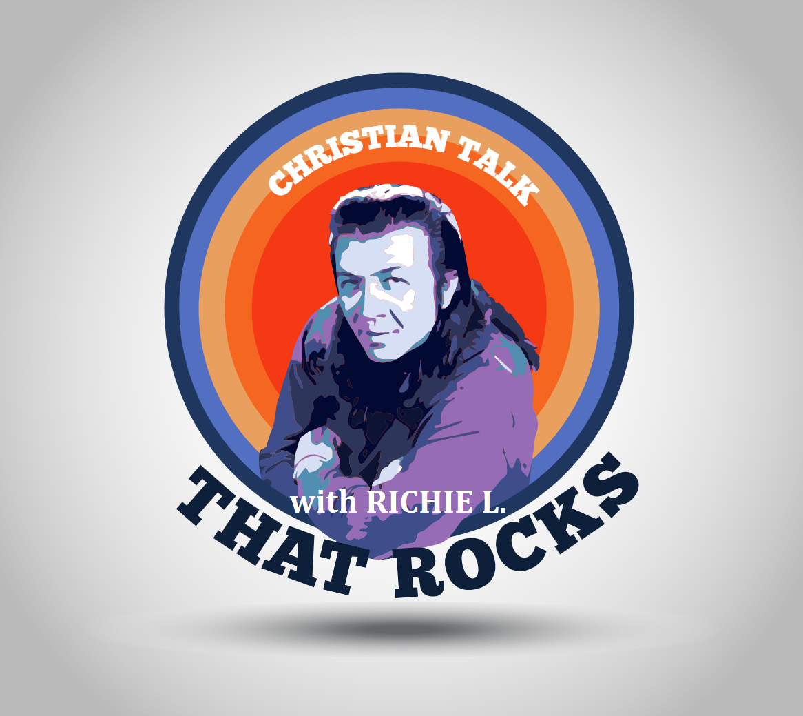 Christian Talk That Rocks with Richie L. Episode 6/11/2025 - The ...