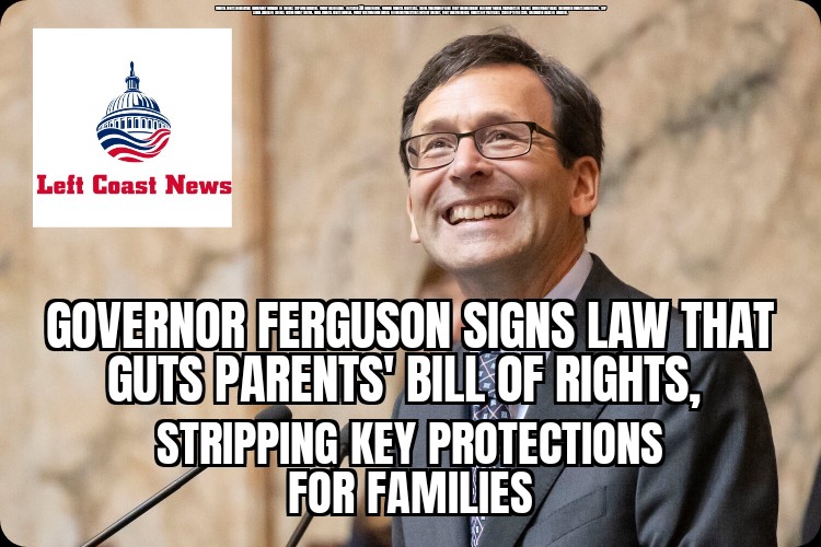 Governor Ferguson Signs Law That Guts Parents' Bill of Rights ...