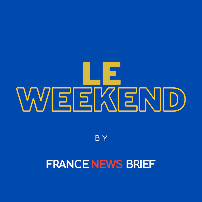Le Weekend: Your France News Recap for the Week of September 22-26 ...