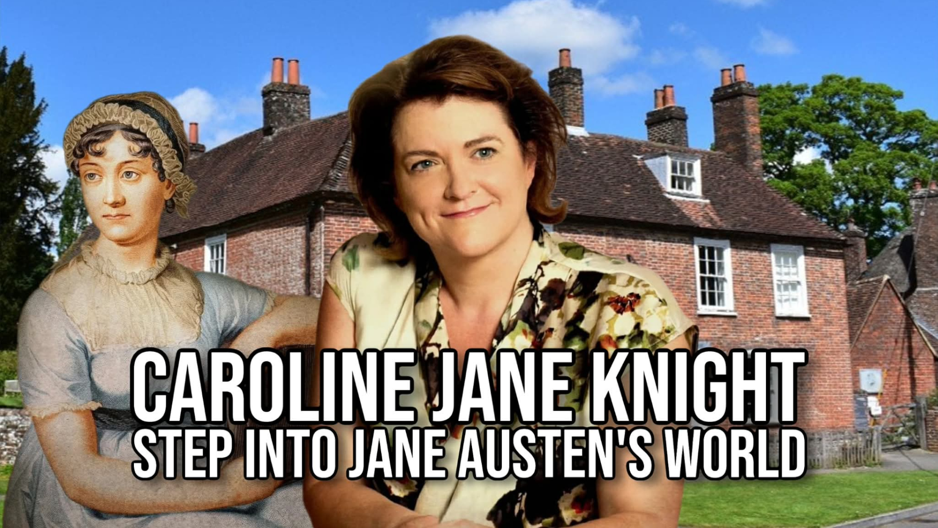 Caroline Jane Knight, Step Into Jane Austen's World - The Newscasters